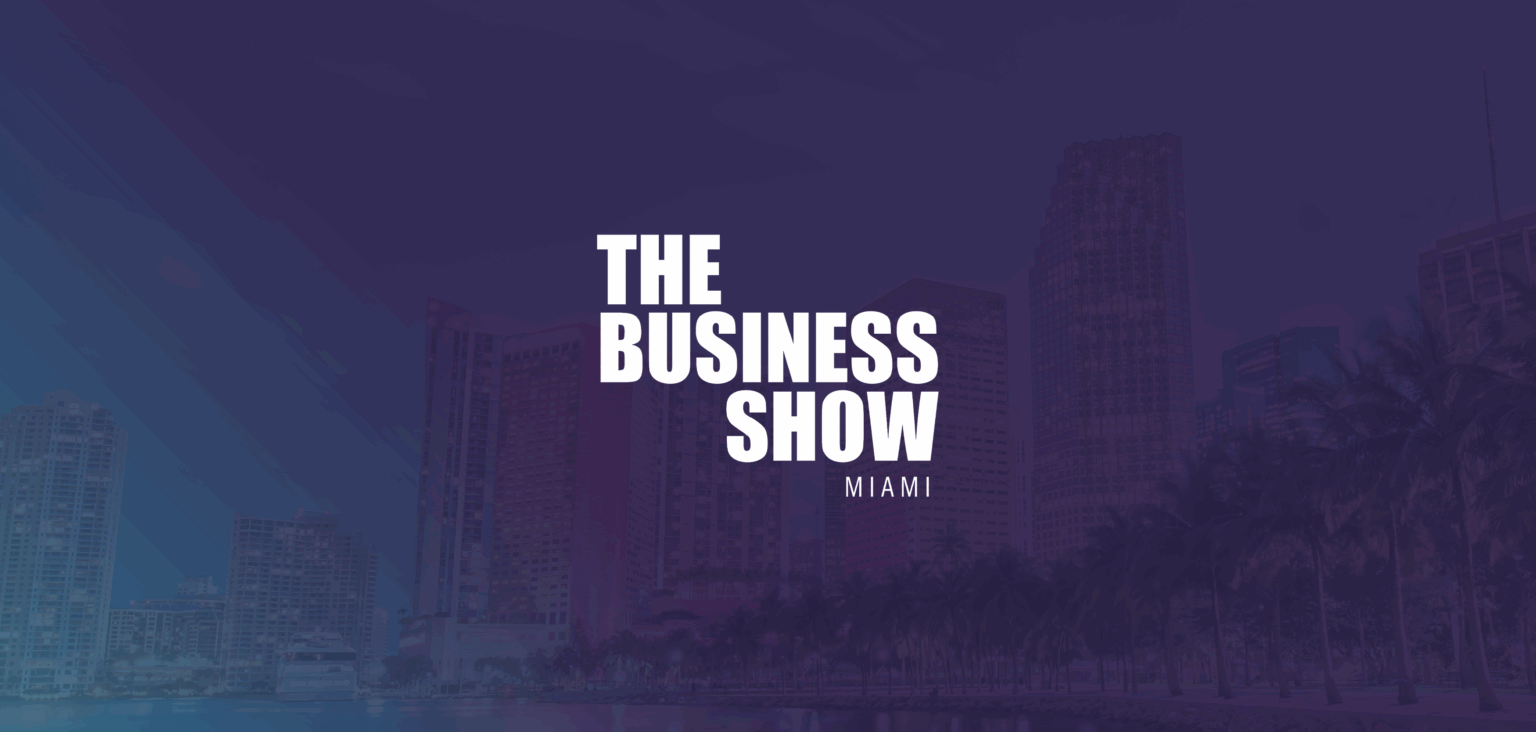 The Business Show Miami 2026
